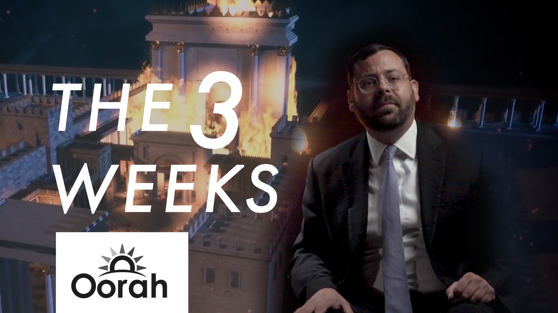 The Three Weeks: An Overview - Jewish Resources